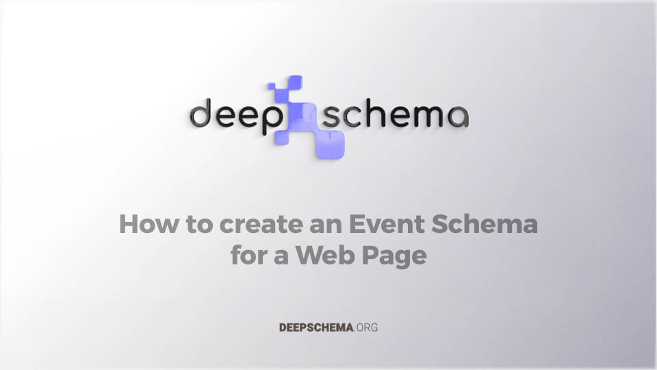 How To Create An Event Schema For A Web Page Actus Deep Schema